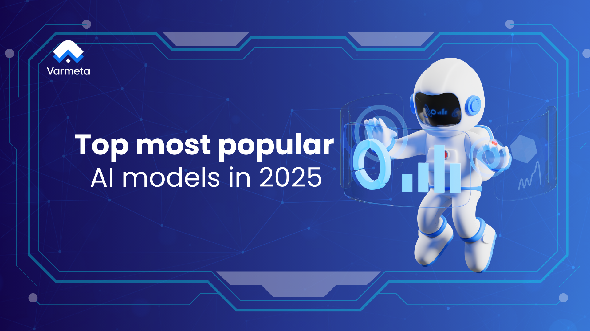 Top most popular AI models in 2025