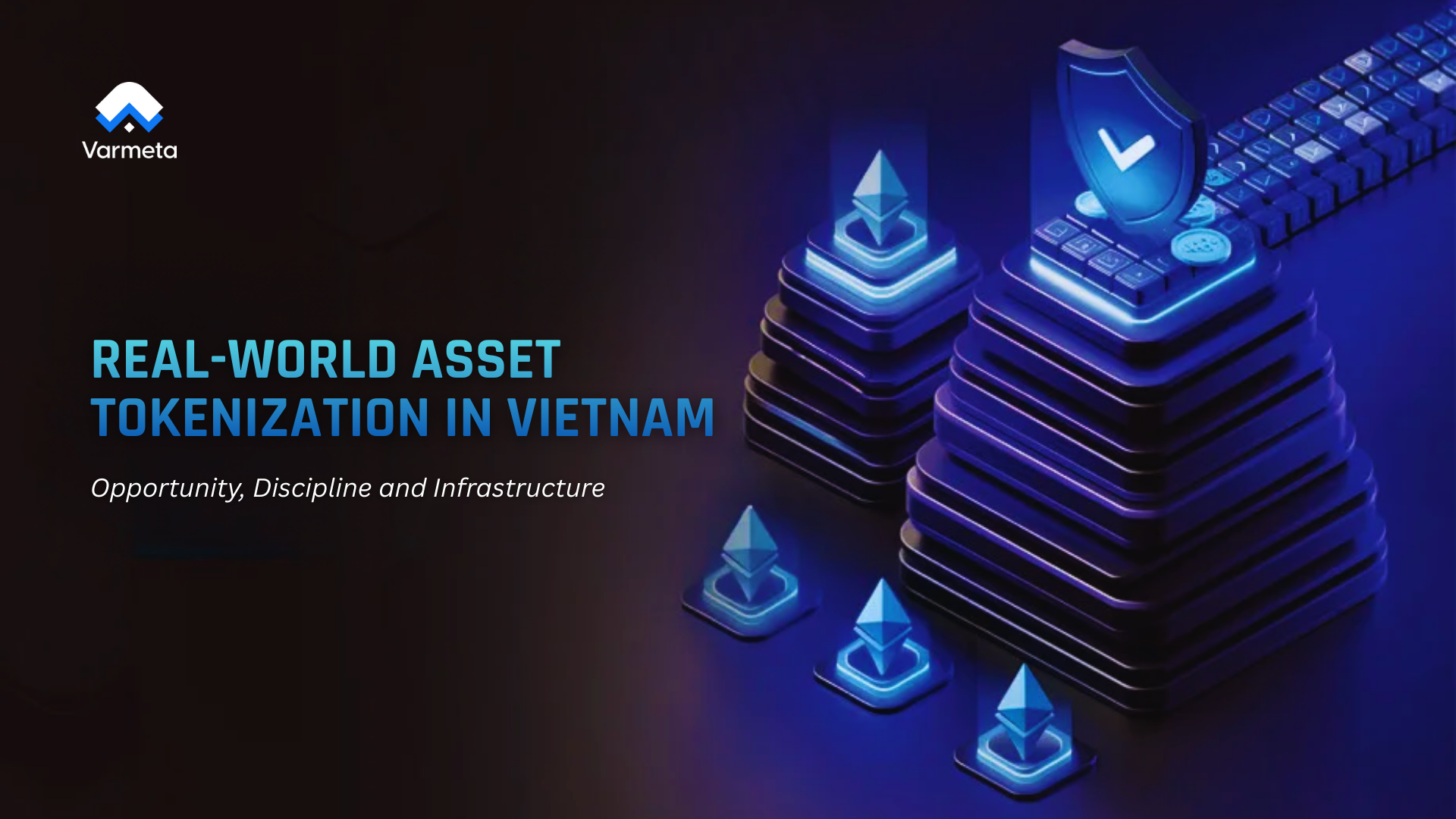 Real-world asset tokenization in Vietnam: Opportunity, Discipline and ...